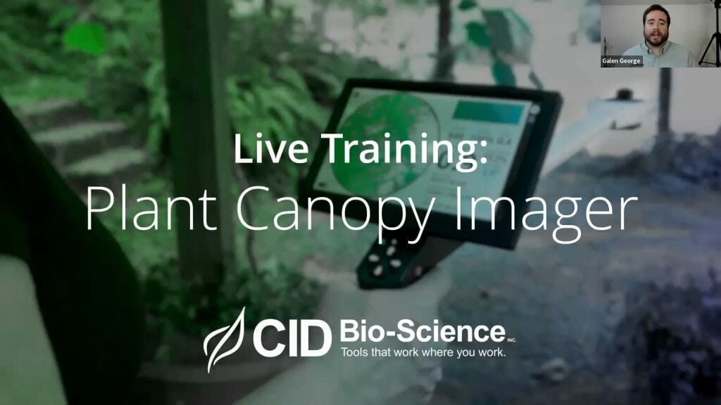 WEBINAR RECORDING: Plant Canopy Imager Live Training - CID Bio-Science